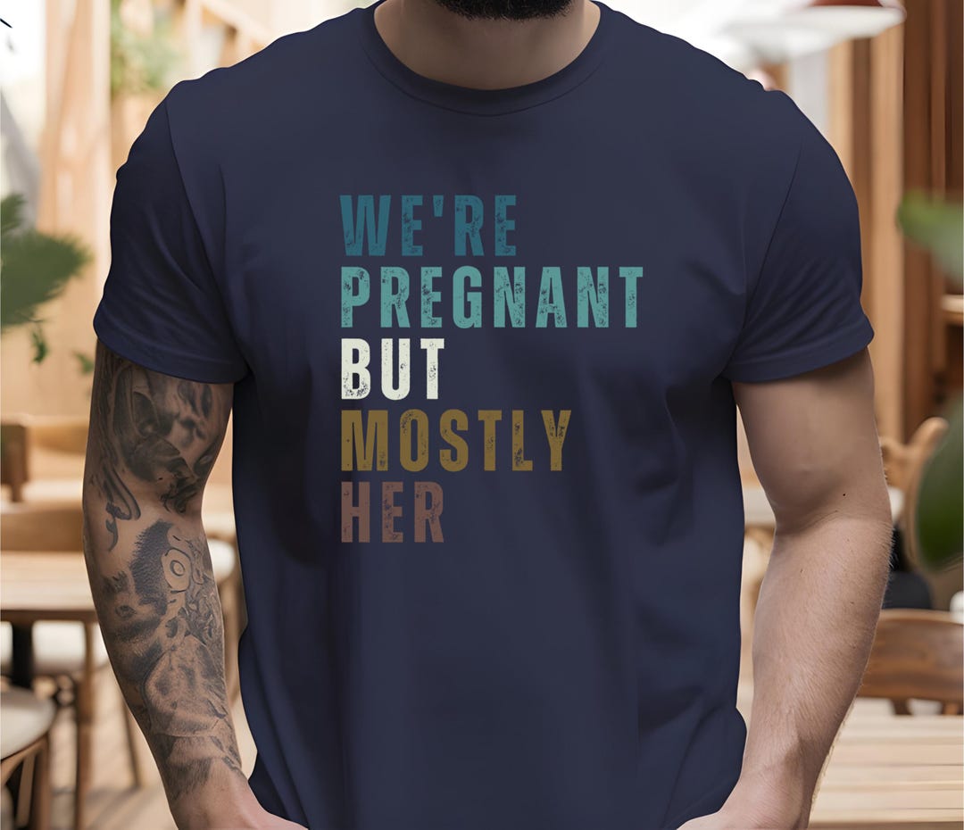 We're Pregnant Humor Tee, Men's Cotton Tee, Maternity Gift for Him ...