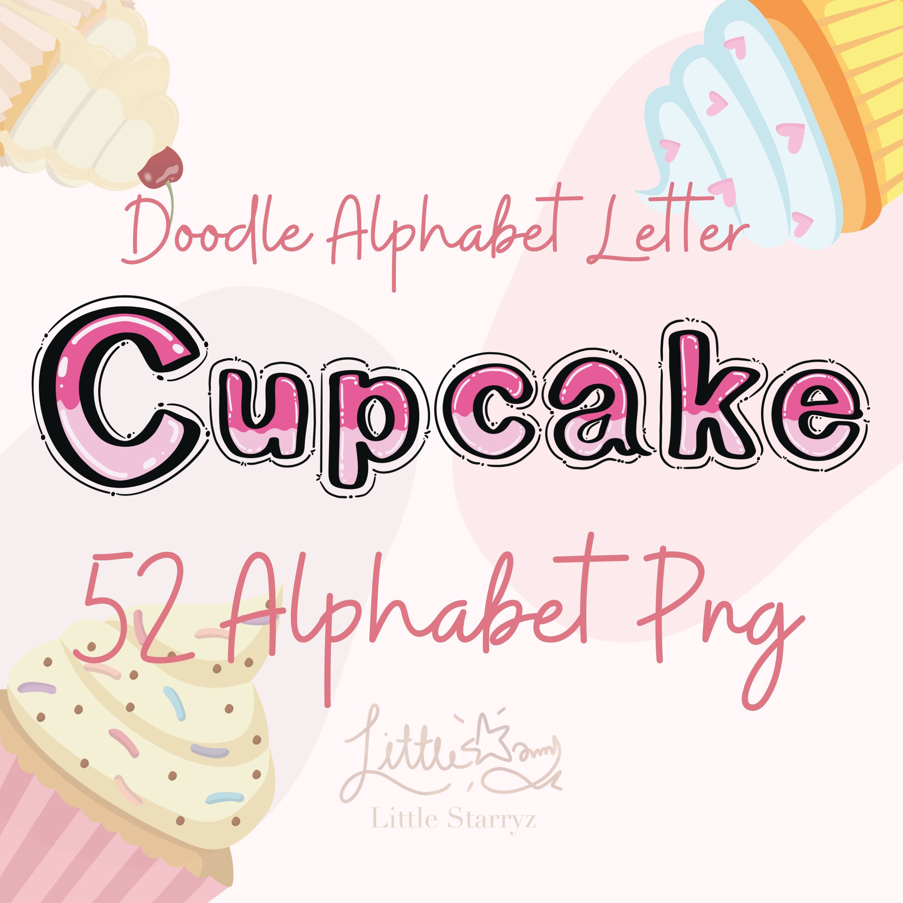 Cupcake Doodle Alphabet Letters, Alphabet Letter PNG, Graffiti Alphabet ...