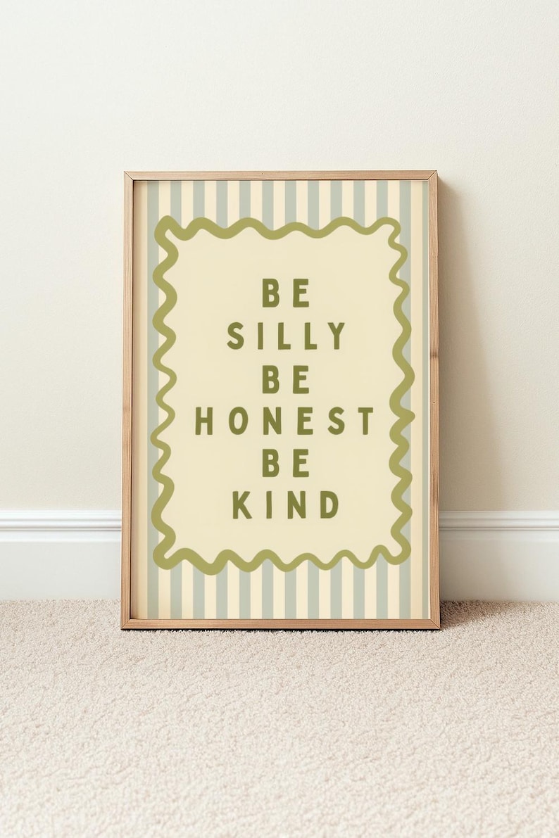 Be Silly, Be Honest, Be Kind Digital Download Wall Art Nursery Digital ...