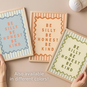 Be Silly, Be Honest, Be Kind Digital Download Wall Art Nursery Digital ...