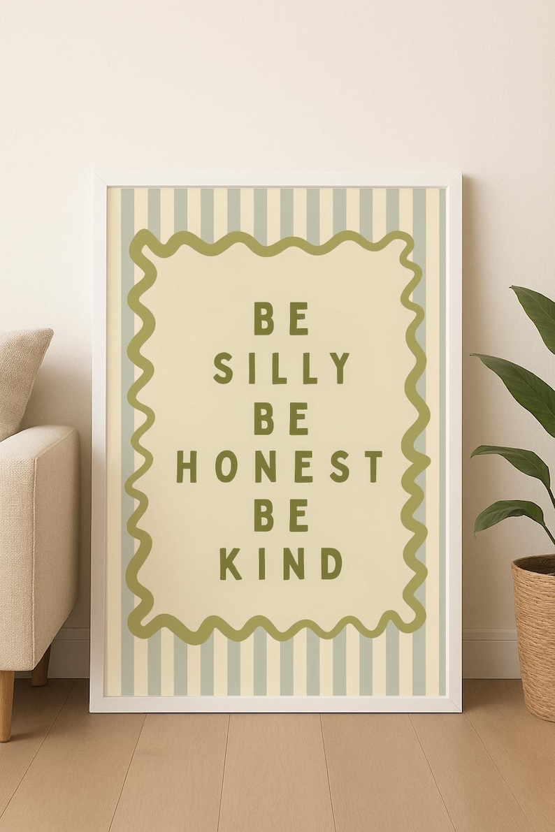 Be Silly, Be Honest, Be Kind Digital Download Wall Art Nursery Digital ...