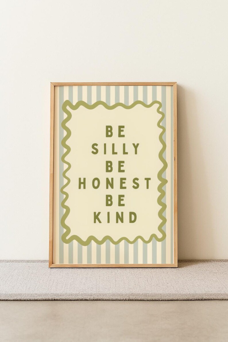 Be Silly, Be Honest, Be Kind Digital Download Wall Art Nursery Digital ...