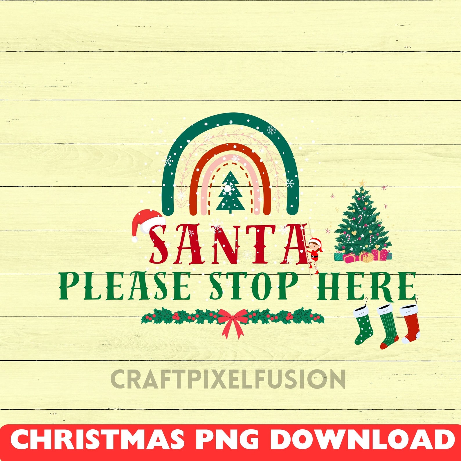 Santa Please Stop Here PNG: Christmas Sublimation Design (digital ...