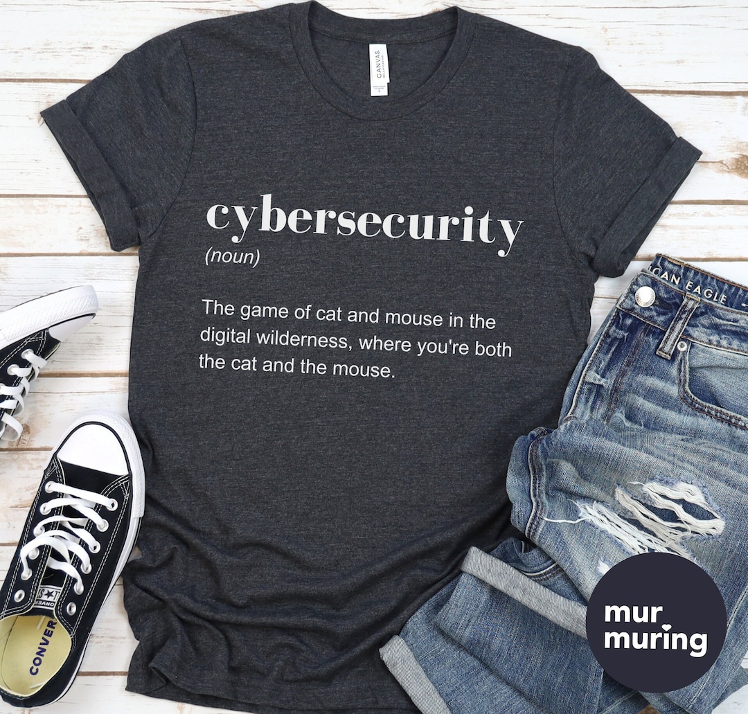 Cybersecurity Unisex Tshirt for Cybersecurity Analyst Gift ...