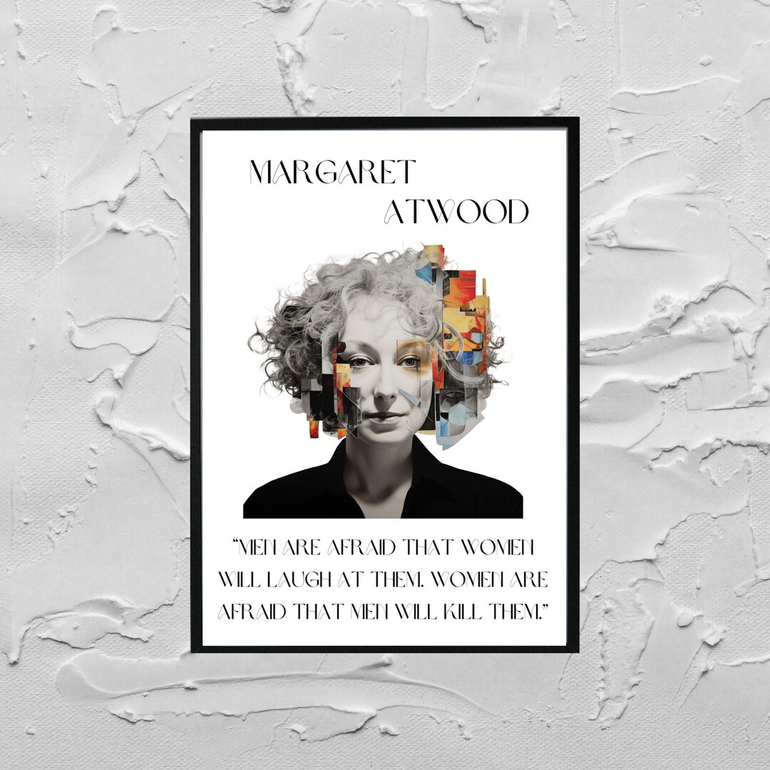 Margaret Atwood Quote Poster I Inspiration & Decor Digital - Etsy