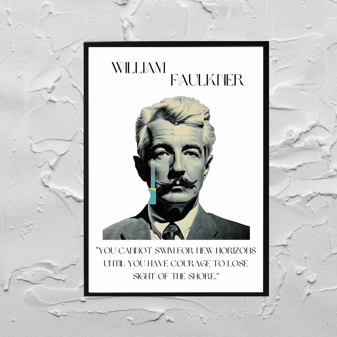 William Faulkner Quote Poster I Digital Product Printable Art - Etsy