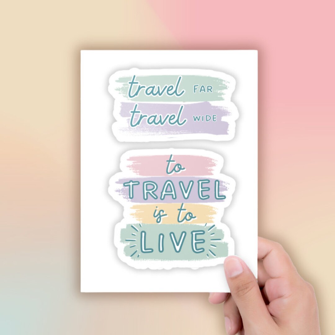 Travel Quotes Sticker Sheet Travel Far, Travel Wide to Travel is to ...
