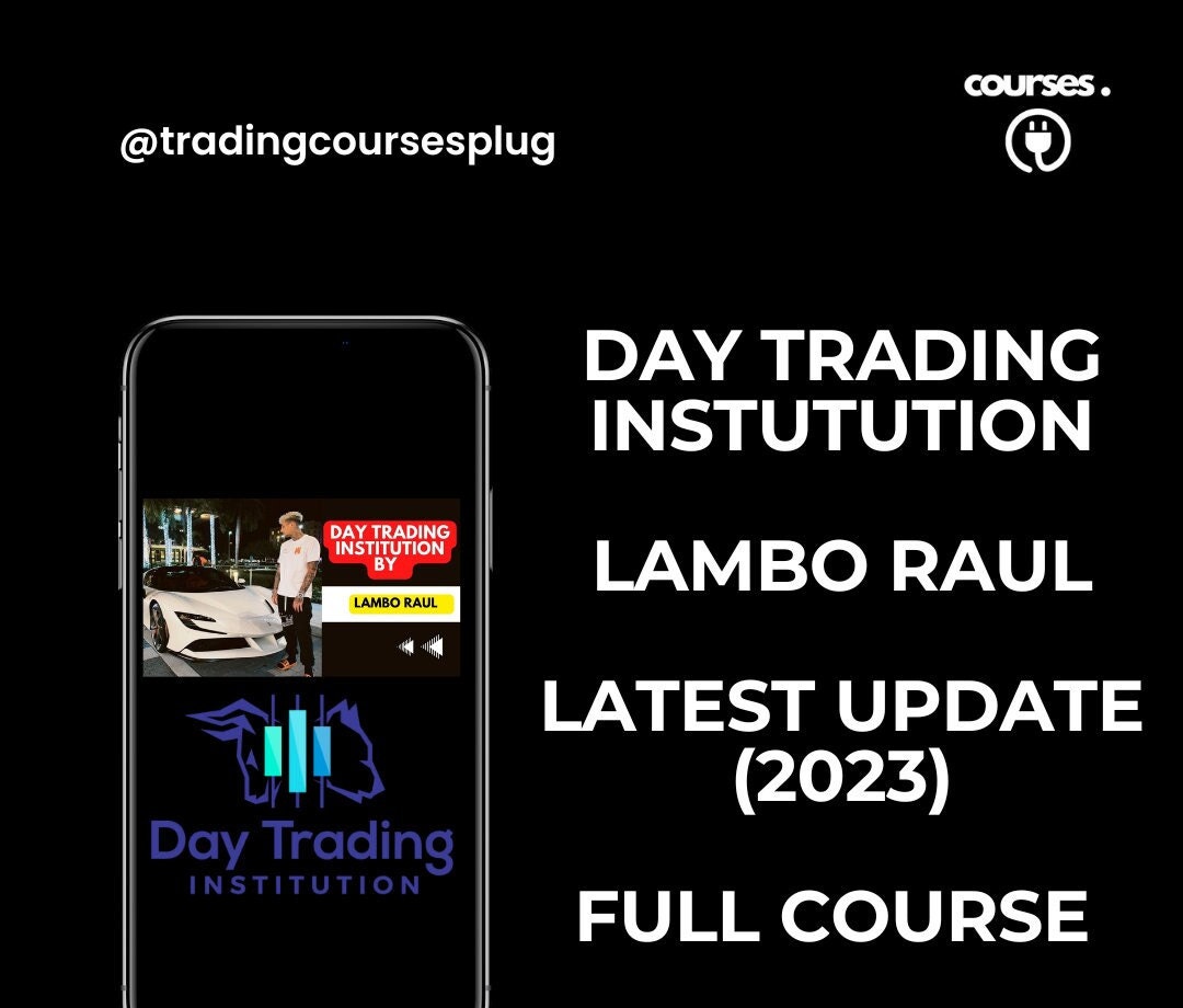 Lambo Raul DTI 2.0 , Day Trading Institution Full Course, Lambo Raul ...