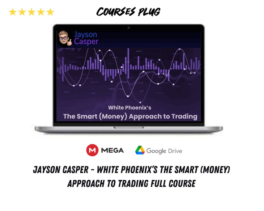 Jayson Casper White Phoenixs the Smart money Approach to Trading,forex Course,crypto Strategy ...