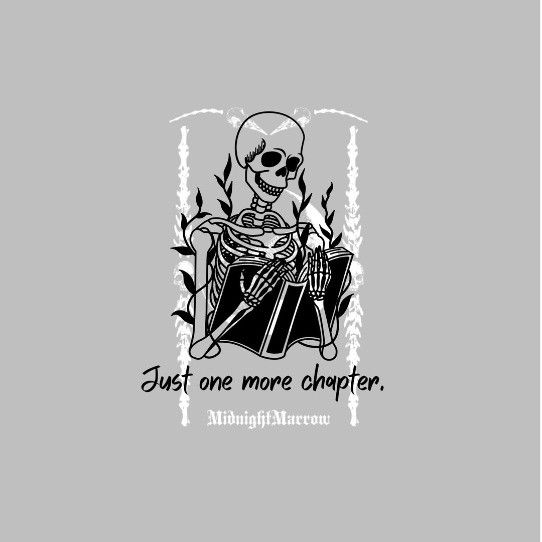 Just One More Chapter | SVG File | PNG | Digital File | Funny T-shirt ...