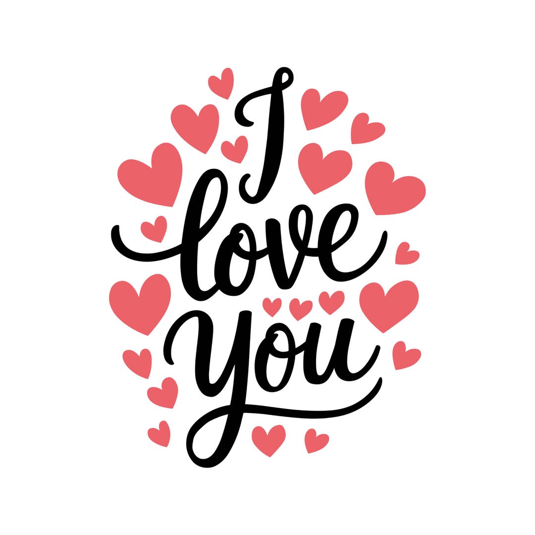 I Love You SVG Romantic Valentines Day Clipart Hand-lettered Love Quote ...