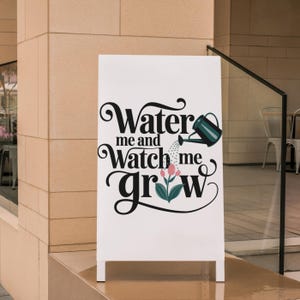 Water Me and Watch Me Grow Clipart | Motivational Plant SVG | Garden ...