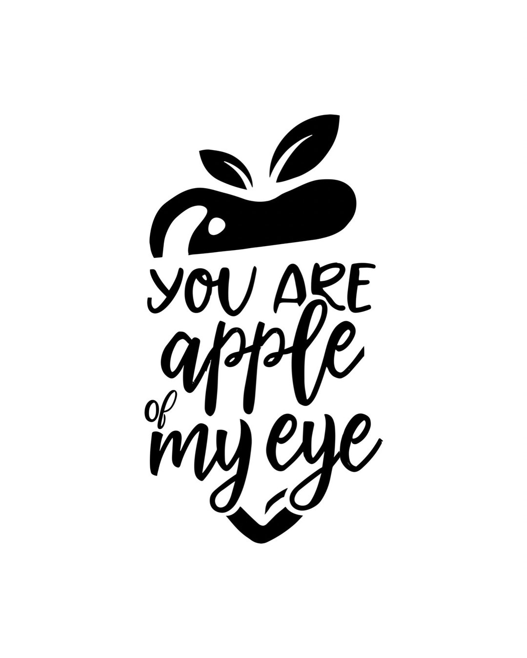 You Are Apple of My Eye Quotes, Valentine SVG, Yasnaarts, Romantic ...