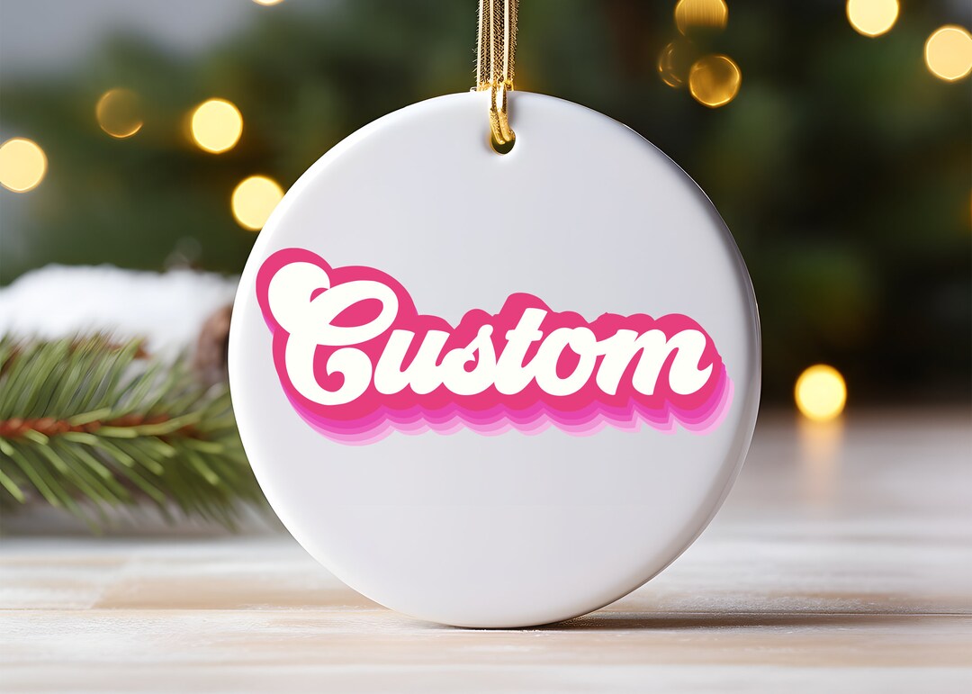 Personalized Ornament, Custom Text Ornament / Personalized Ornaments ...