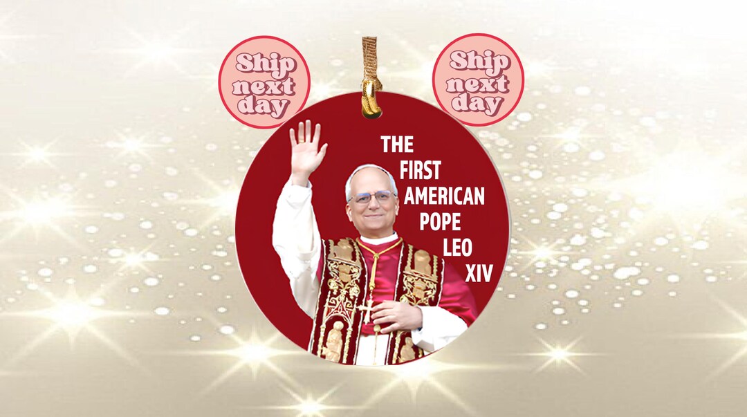 Pope Leo XIV Christmas Ornament, First American Pope, Religious Gift - Etsy