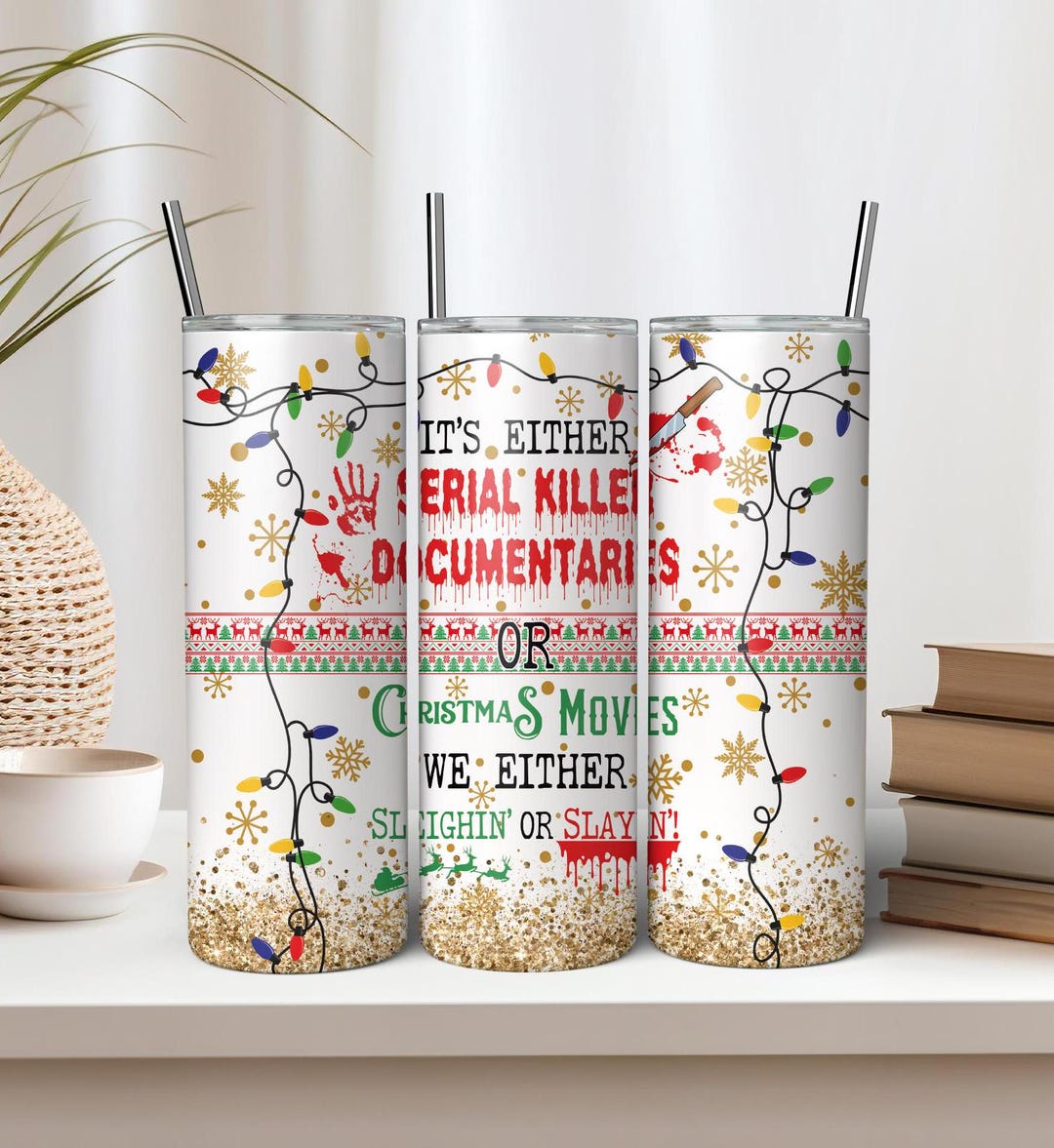 Christmas Movies Tumbler: Sleighin' or Slayin' Xmas Design - Etsy
