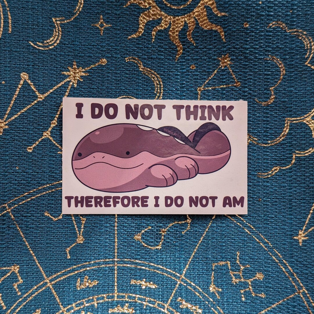 Clodsire - I Do Not Think Therefore I Do Not Am - 3x1.86 Inch ...