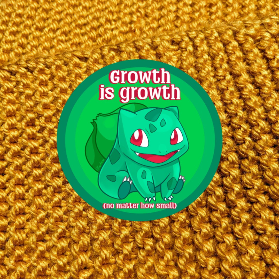 Bulbasaur Growth is Growth 3x3 Vinyl Sticker - Positivity, Affirmation ...