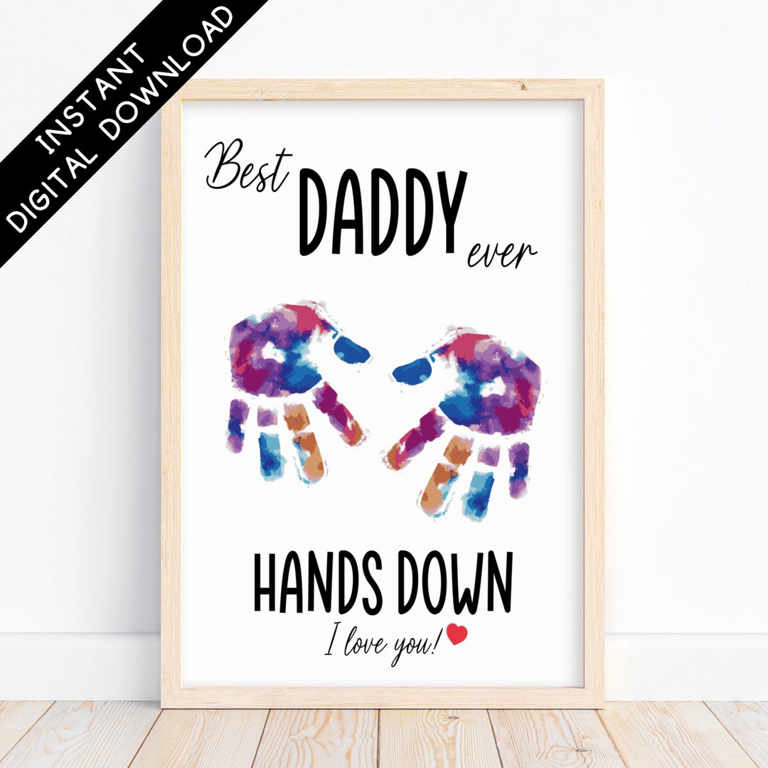 Best Daddy Ever Handprint Art | Happy Father's Day Handprint Art | Kids ...
