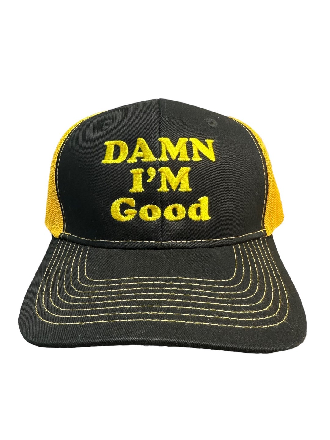 Damn, I'm Good Embroidered Trucker Hat (black/gold C112) - Etsy