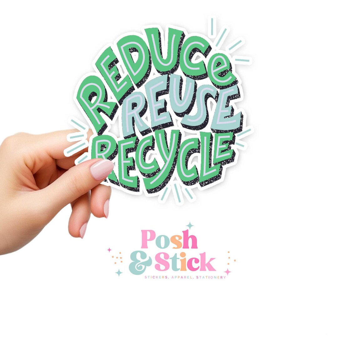 Reduce Reuse Sustainable Style Clear Vinyl Stickers Unique Gifts for ...