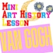 Van Gogh Art Lesson| Homeschool Printable | Printable Art History ...