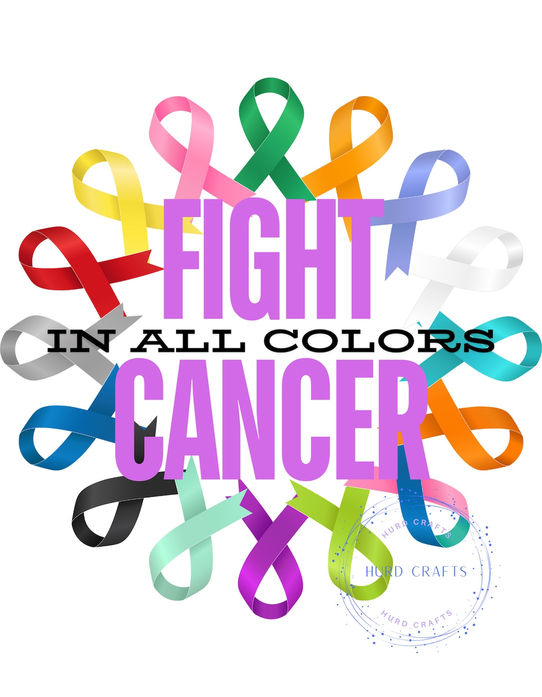 Fight Cancer in All Colors PNG, Digital File, DTF, Sublimation - Etsy