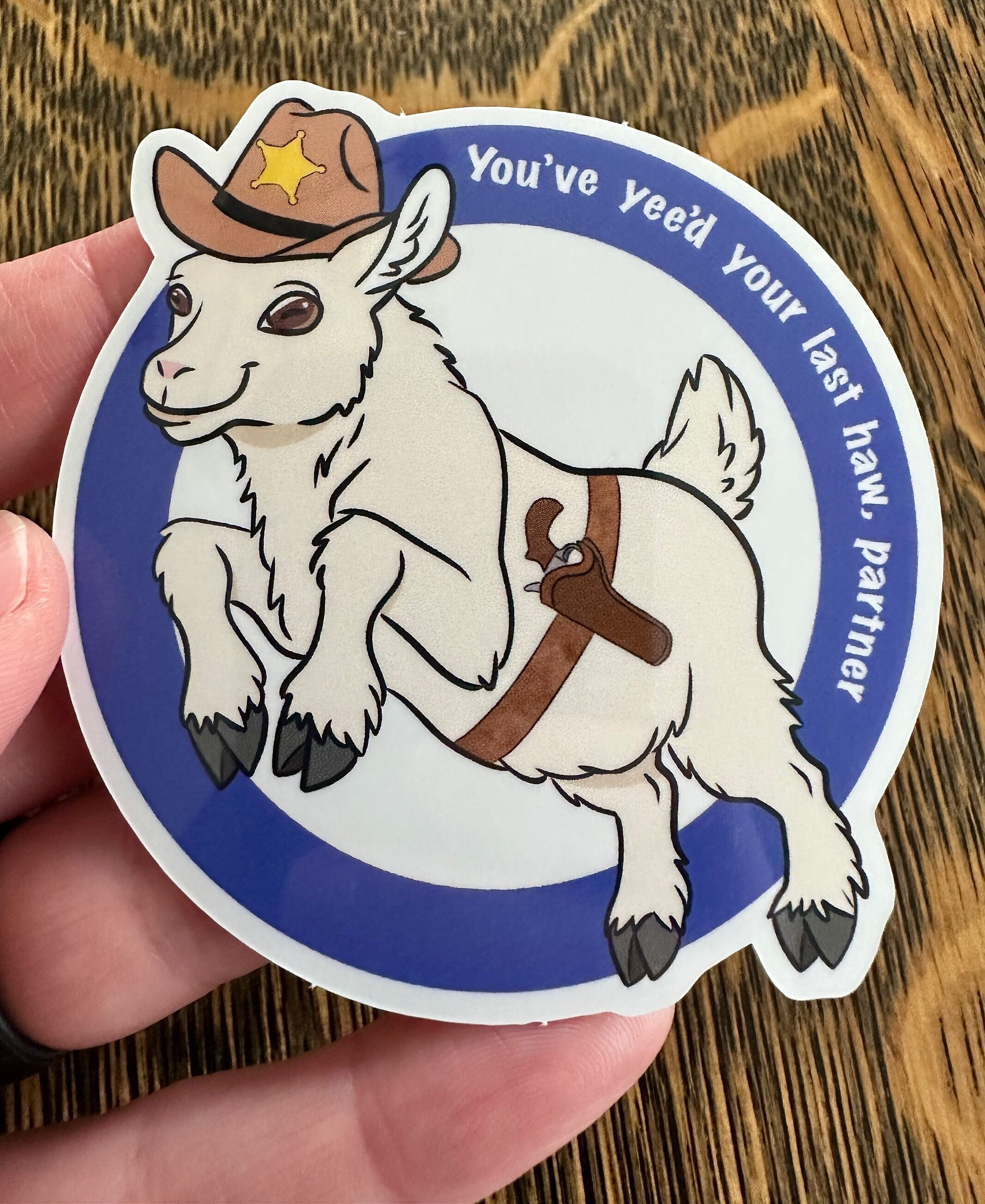 Funny Goat Sticker Animal Vinyl Sticker You've Yee'd - Etsy