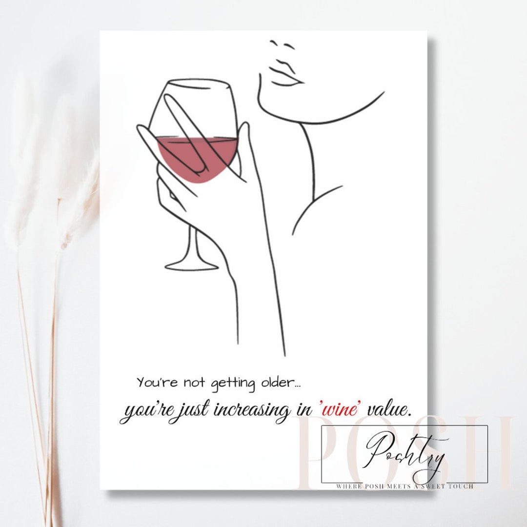 Editable Fine Wine Birthday Card. Increasing in Wine Value. - Etsy