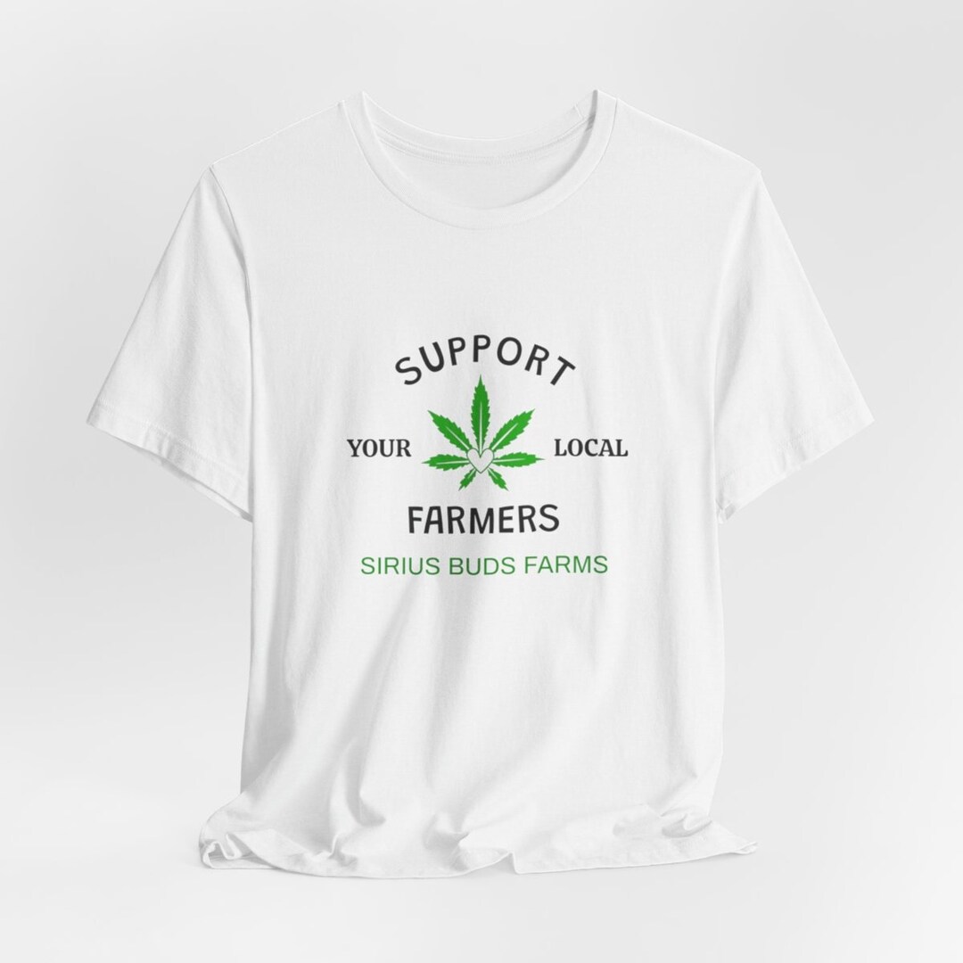 Personalized Custom Support Your Local Farmers Weed T-shirt, Funny Marijuana Leaf Graphic Unisex ...