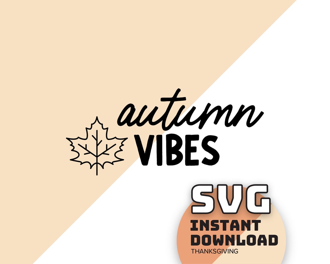 Autumn Vibes Svg Shirt Svg Fall Svg Turkey Svg Autumn Svg - Etsy