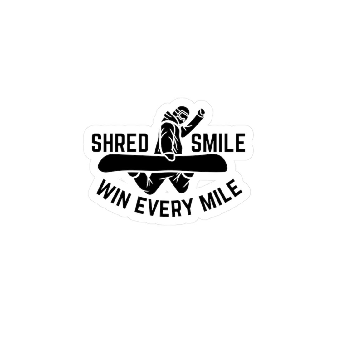 Shred Smile Win Every Mile Vinyl Decals - Etsy