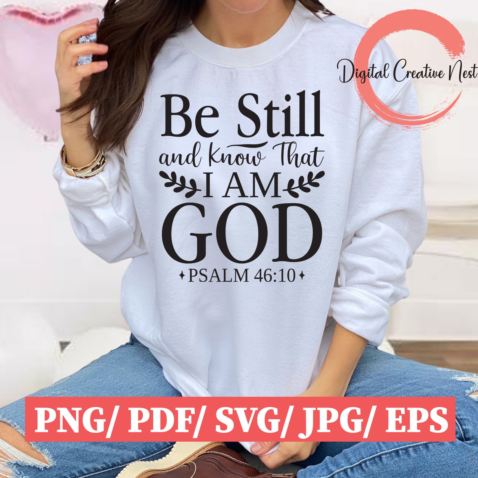 Be Still and Know That I Am God SVG, Christian Cut File, Bible Verse ...