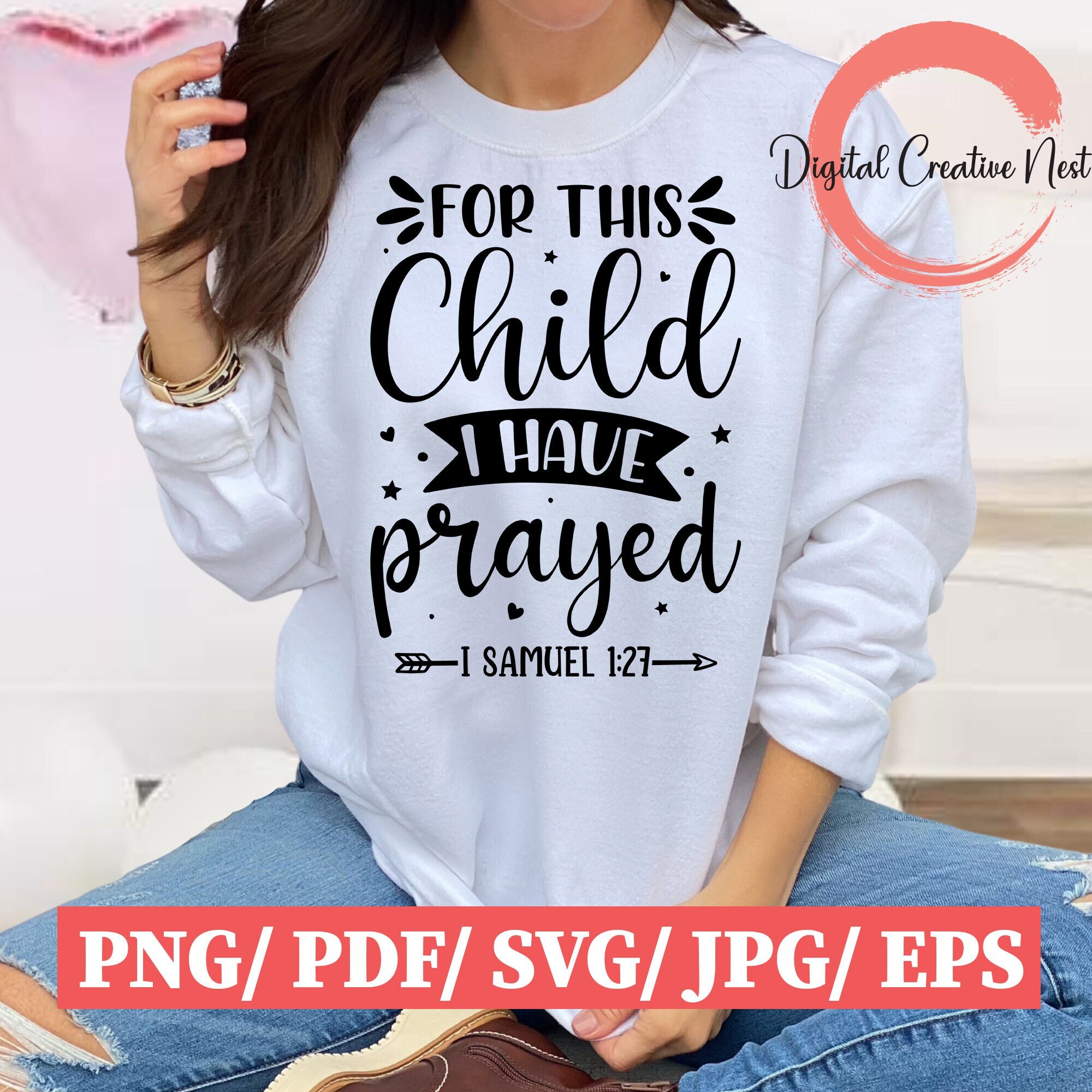 For This Child I Have Prayed SVG, Christian Cut File, for This Child ...