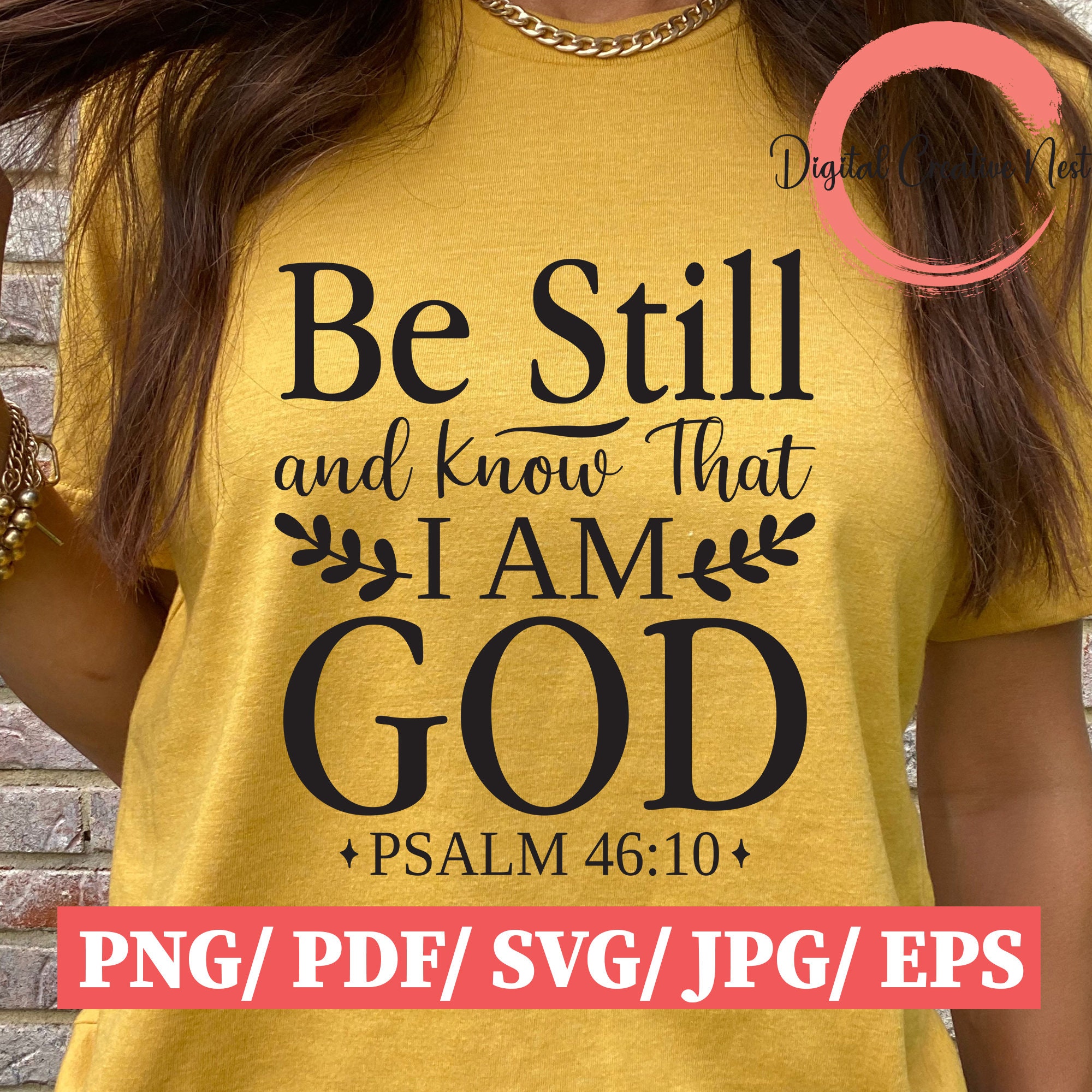 Be Still and Know That I Am God SVG, Christian Cut File, Bible Verse ...