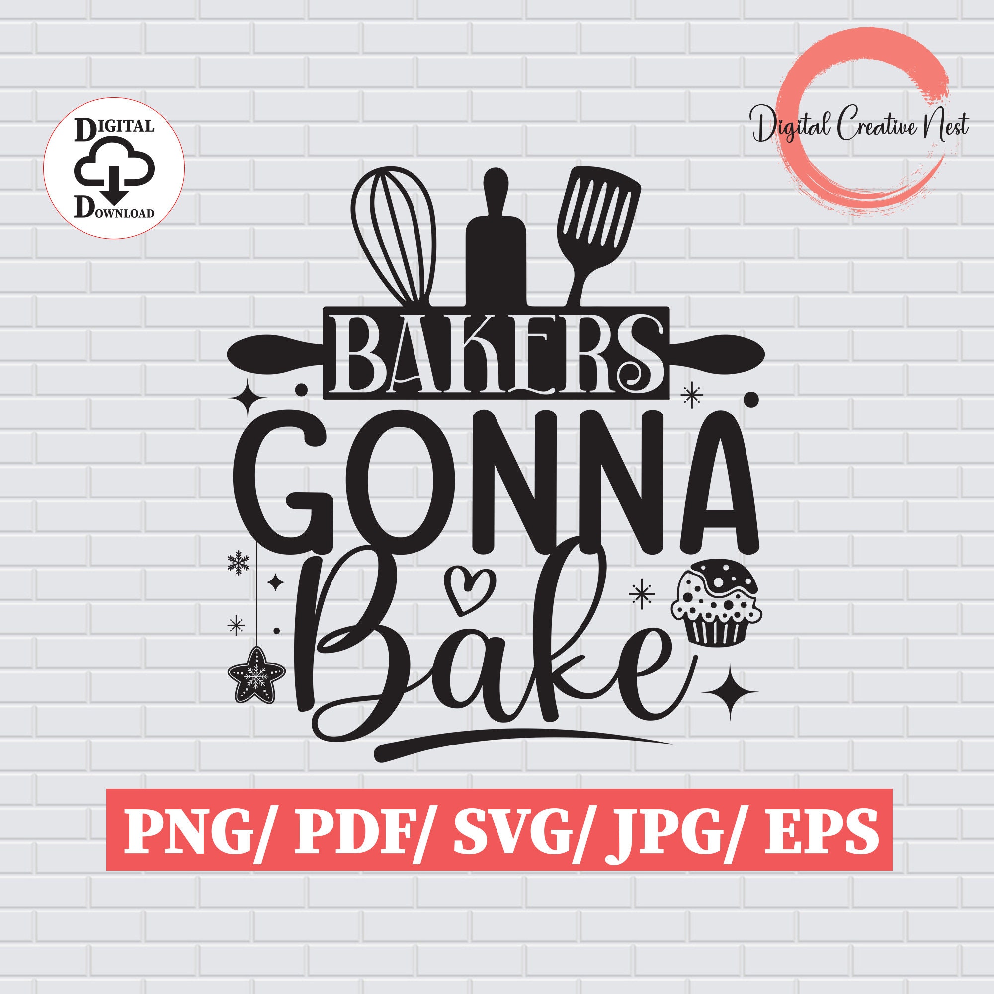 Bakers Gonna Bake SVG PNG, Kitchen Svg, Cookie Baking Crew Svg, Baking ...