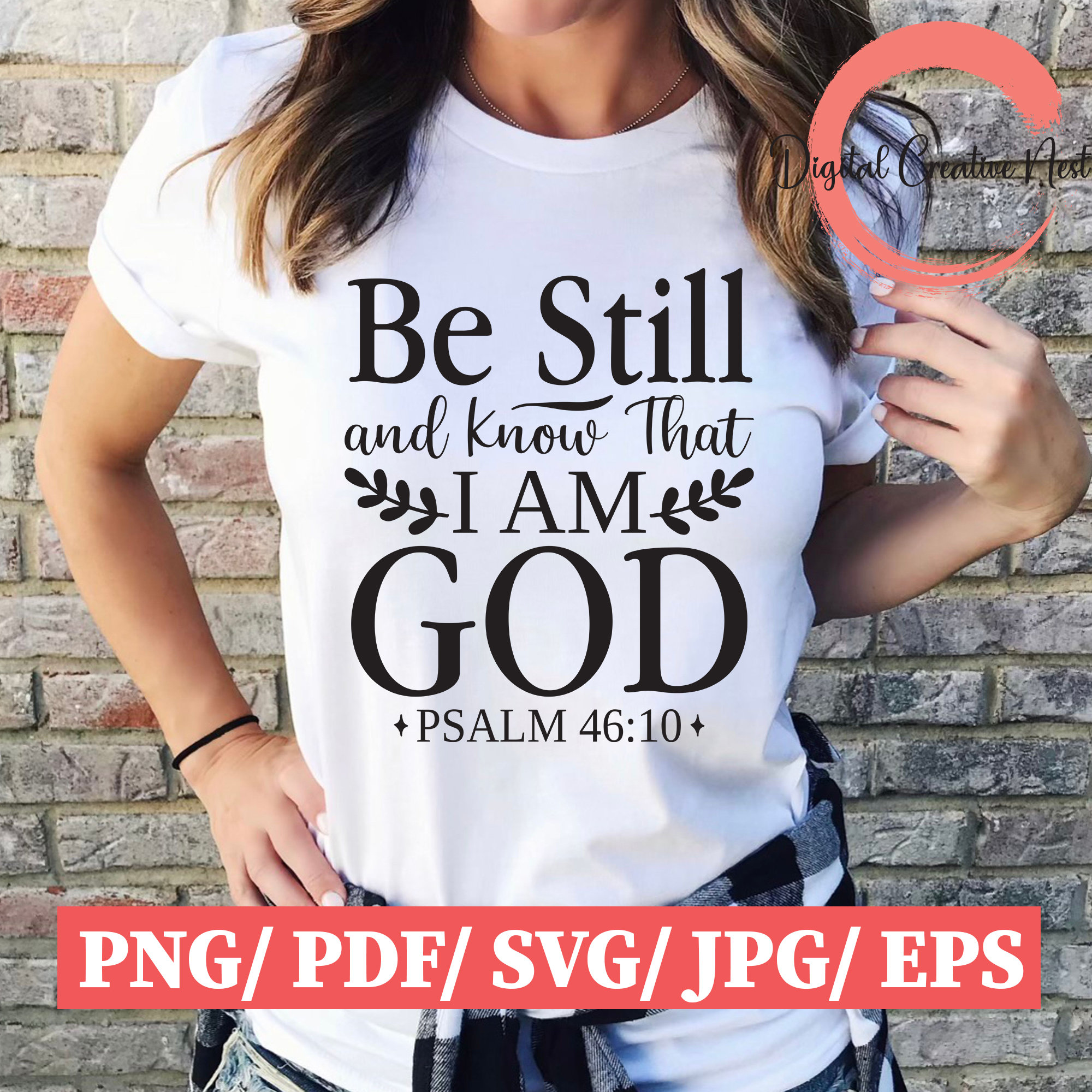 Be Still and Know That I Am God SVG, Christian Cut File, Bible Verse ...