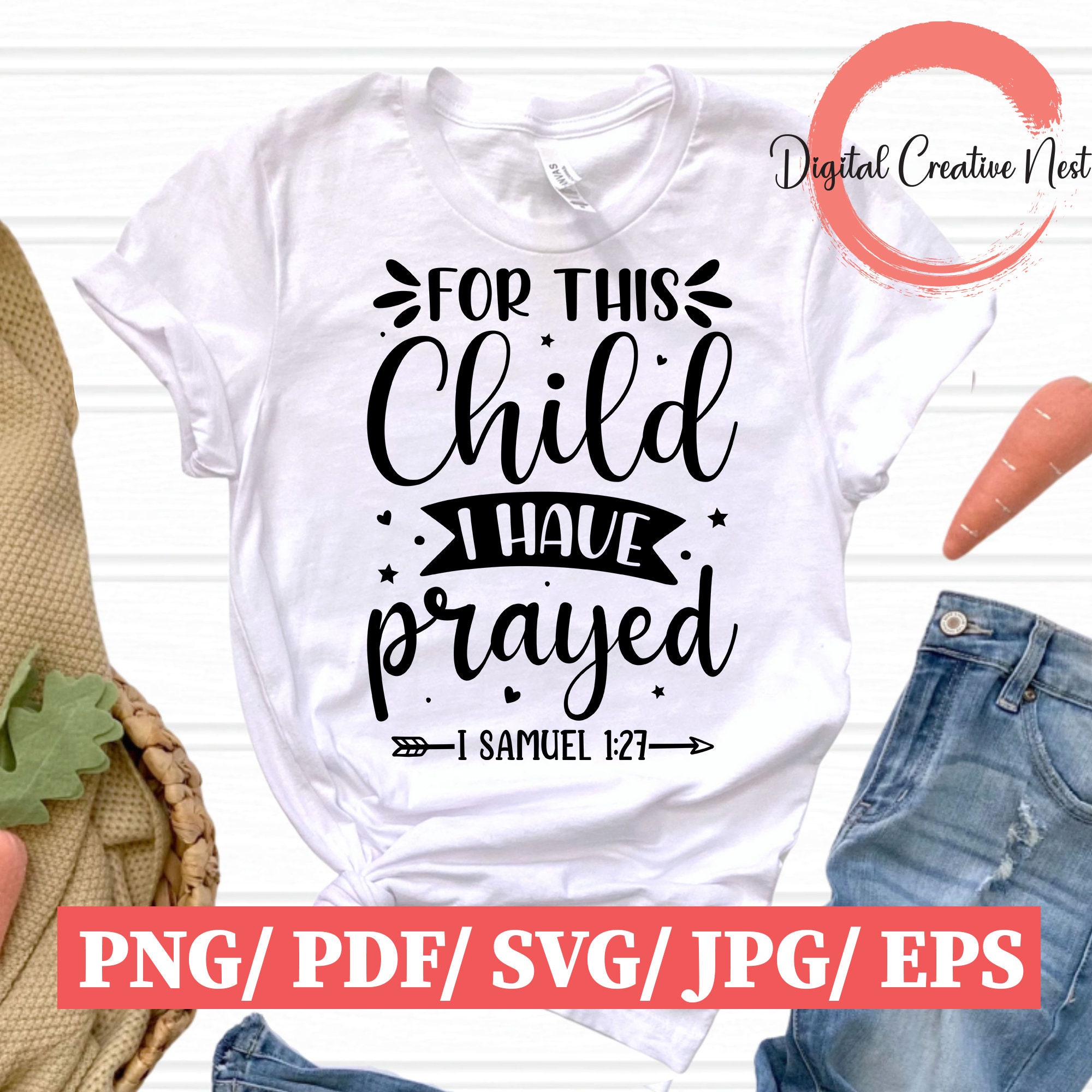 For This Child I Have Prayed SVG, Christian Cut File, for This Child ...