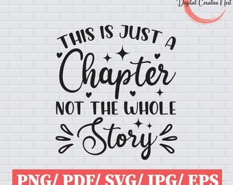 This is Just A Chapter Svg Bundle, This is Just a Chapter Not the Whole ...