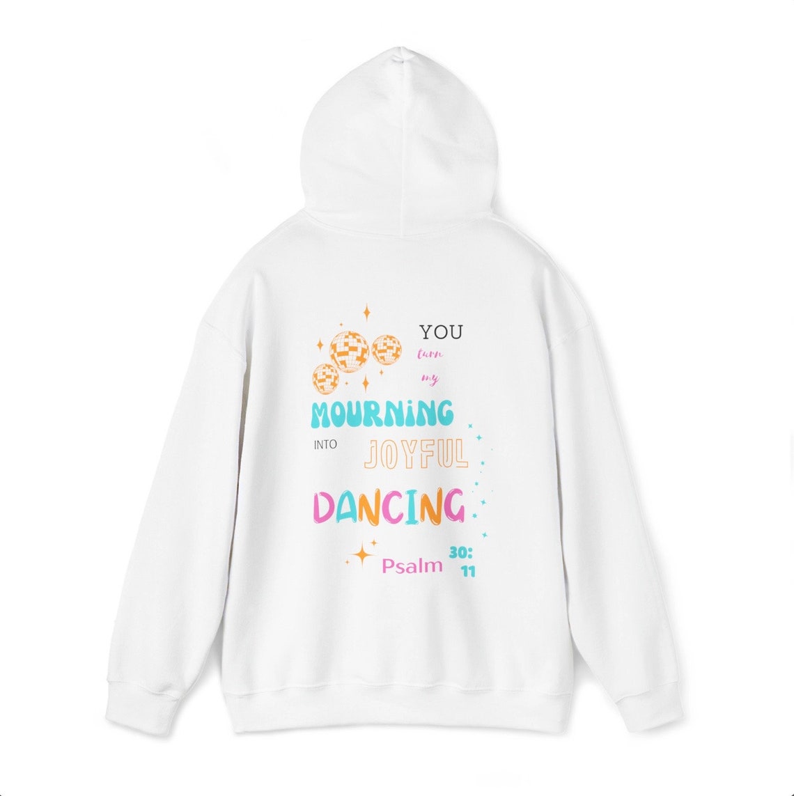 Mourning Into Dancing Hoodie Bible Verse Hoodie Praise God Jesus Hoodie Christian Hoodie Faith ...
