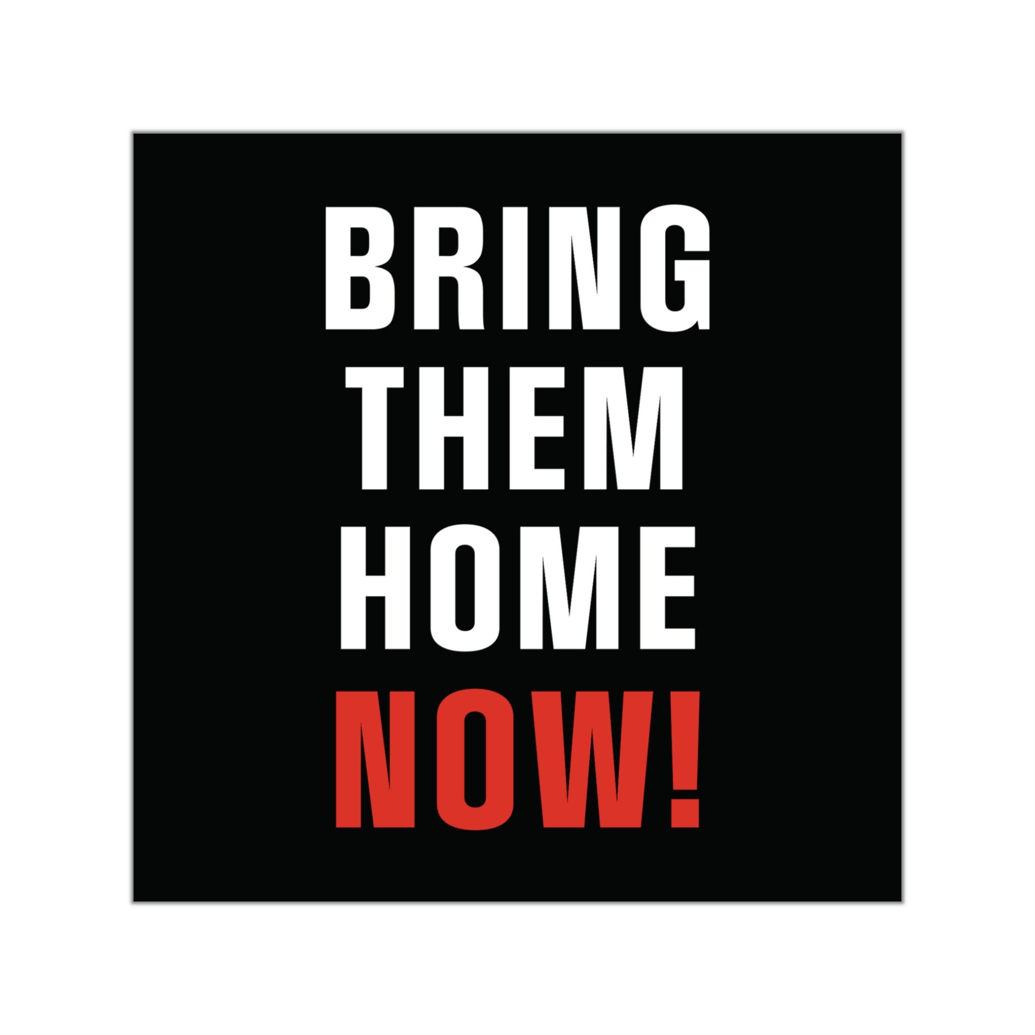 Bring Them Home Now! | Israel Sticker להביא אותם הביתה - Etsy