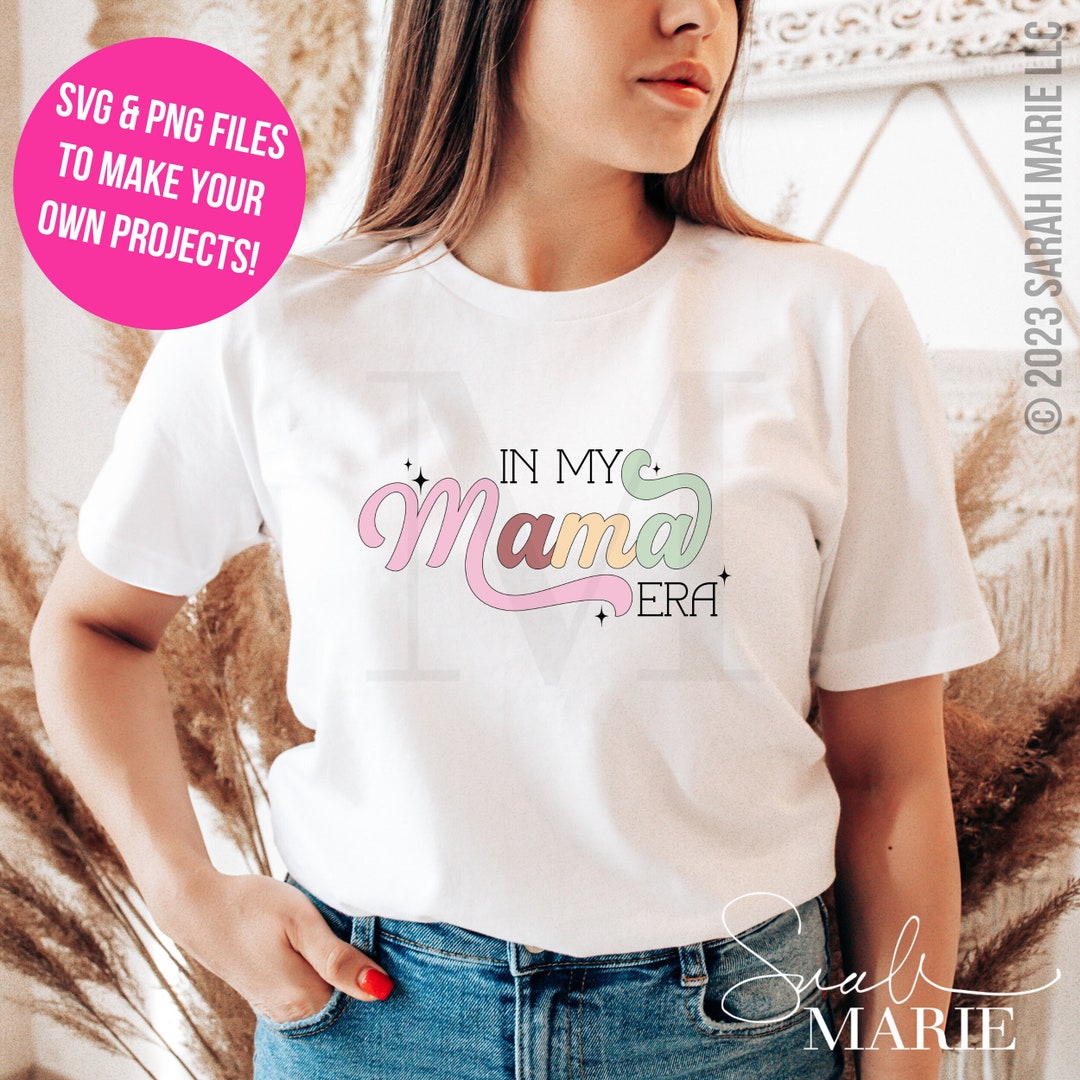 Mom Era SVG File for Cricut Diy Mama Shirt for Crafting Gift Ideas for ...