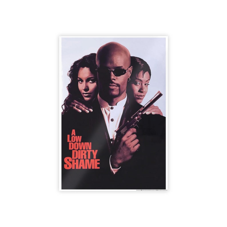 A Low Down Dirty Shame (1994) Movie Poster Movie Print, Hip Hop Movie ...