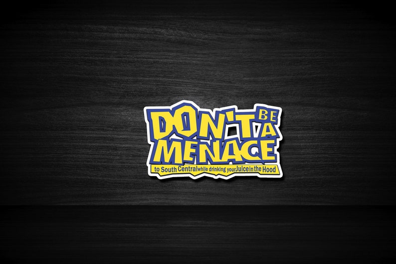 Don't Be A Menace (1996) 3x3" Movie Sticker, Movie Print, Hip Hop Movie ...