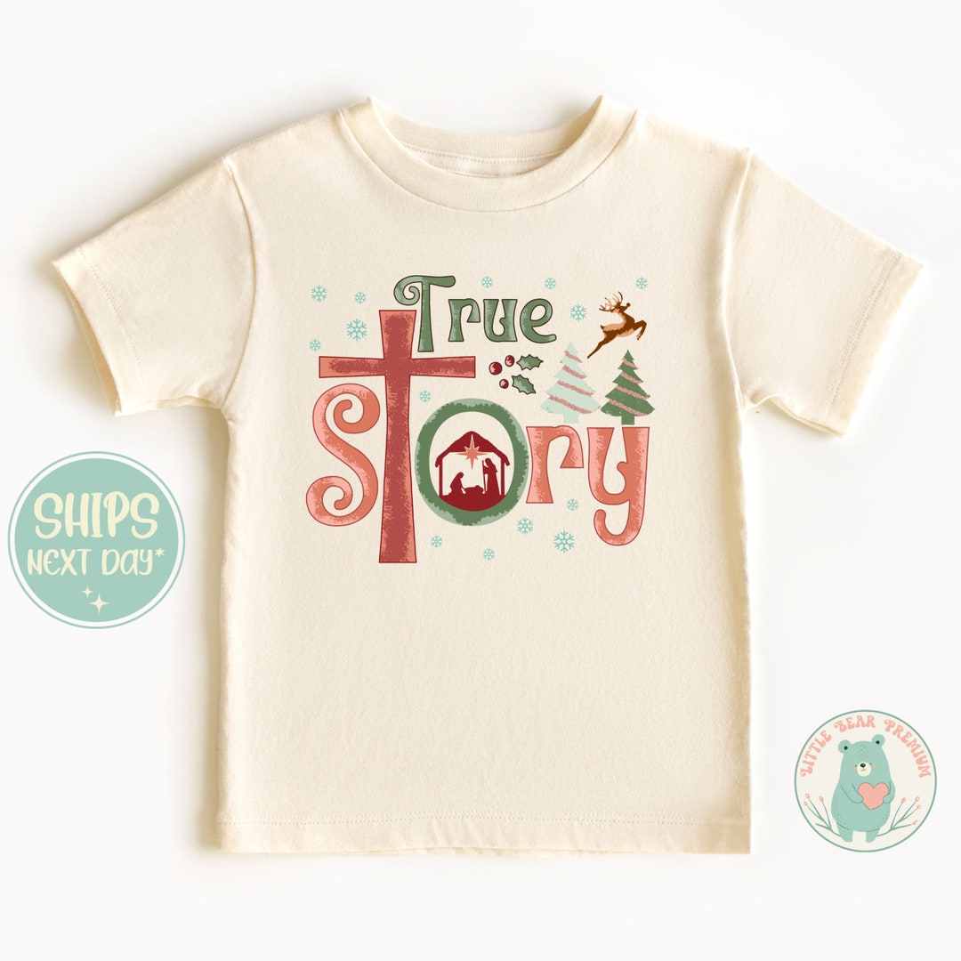 Christmas True Story Toddler Shirt Retro Holiday Kids Tee - Etsy