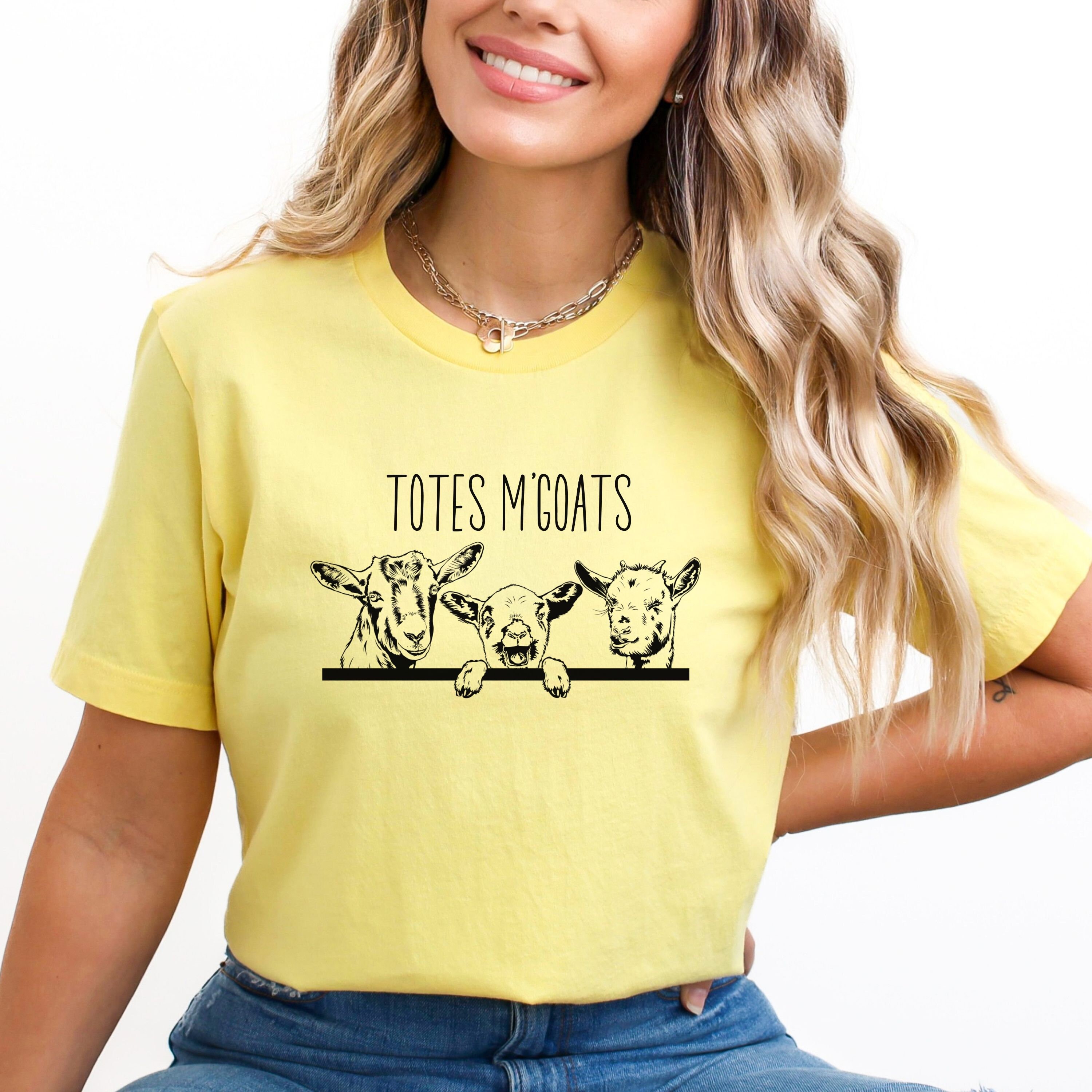 Totes M'goats Shirt, Funny Goat Shirt, Goat Humor, Goat Lover Gift ...