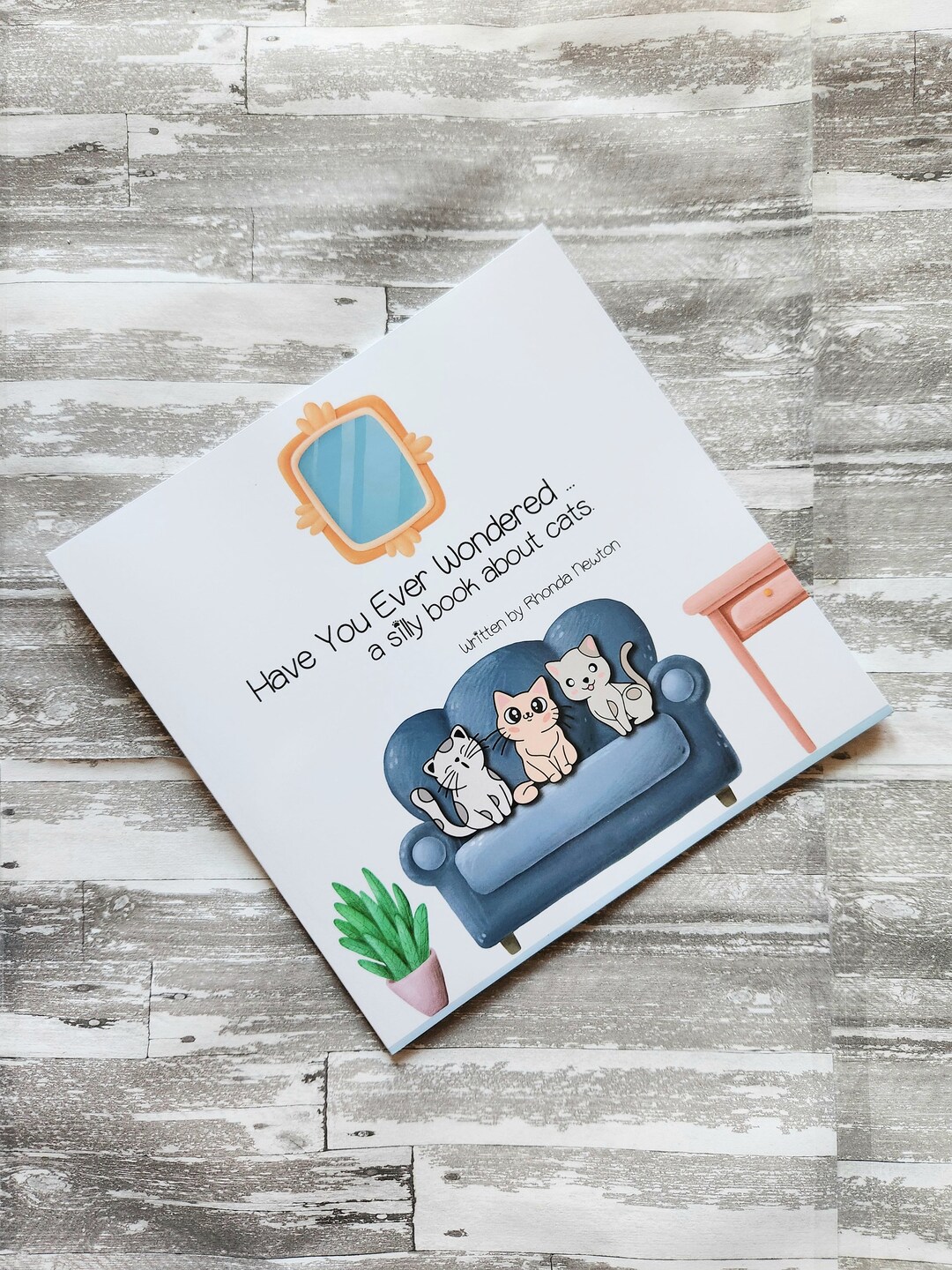 Have You Ever Wondered... A Silly Book About Cats Children's Softbound ...