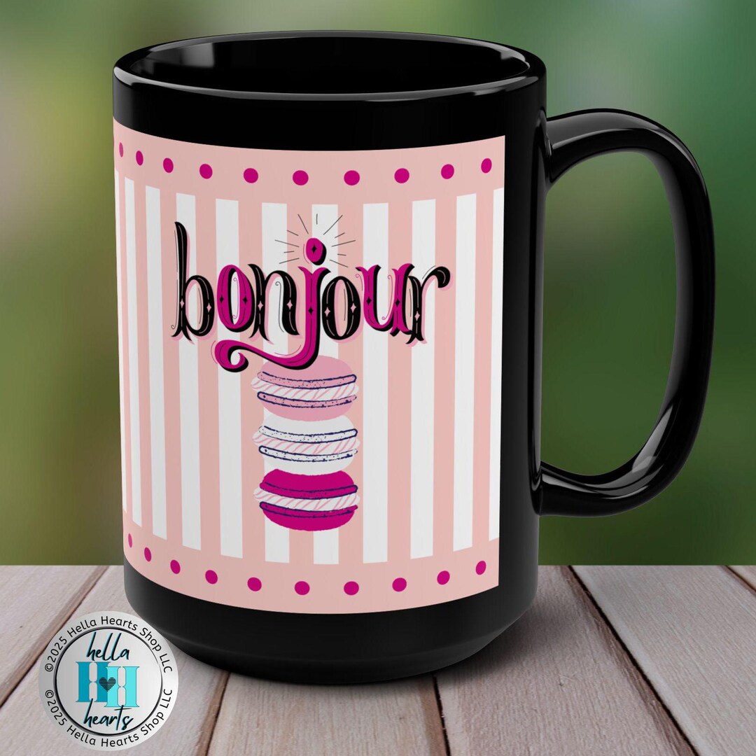Comment Ca Va Bonjour Mug Paris France Francophile Coffee Mug Macarons ...