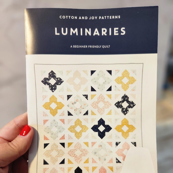 Luminaries Quilt Pattern, by Fran Gulick, of Cotton and Joy, Beginner ...