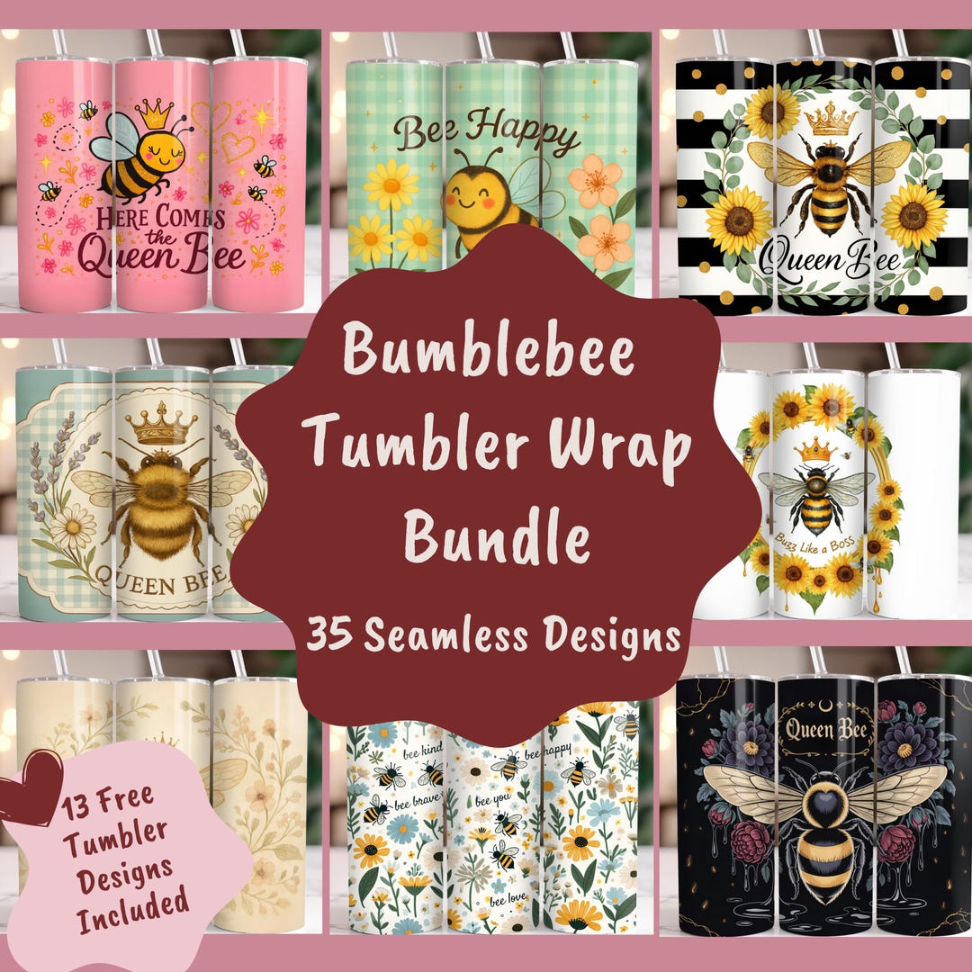 35 Bumblebee Tumbler Wrap Bundle, 20oz Skinny Tumbler, Queen Bee ...